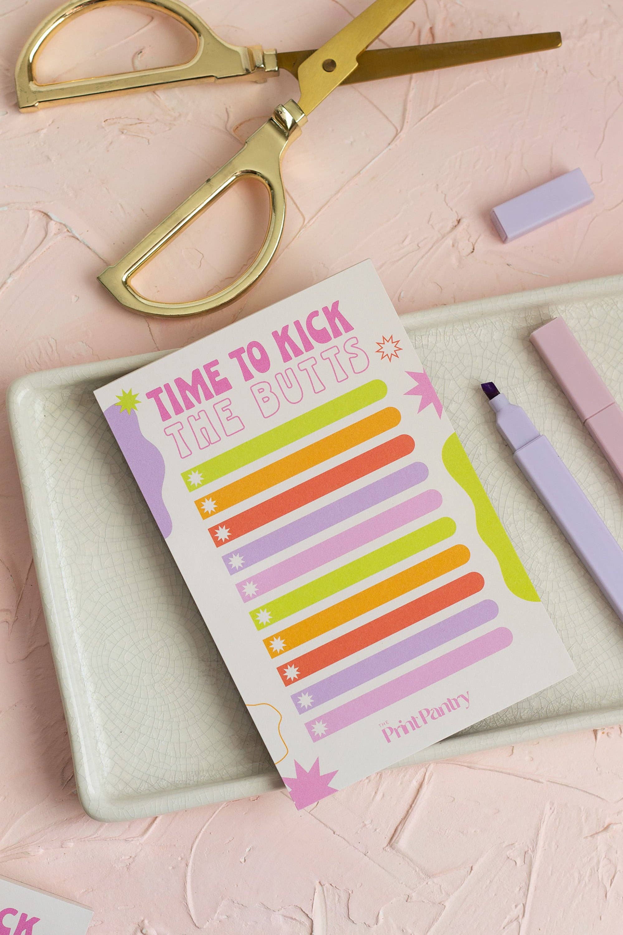 Kick the Butts | Notepad – Rose James & Co